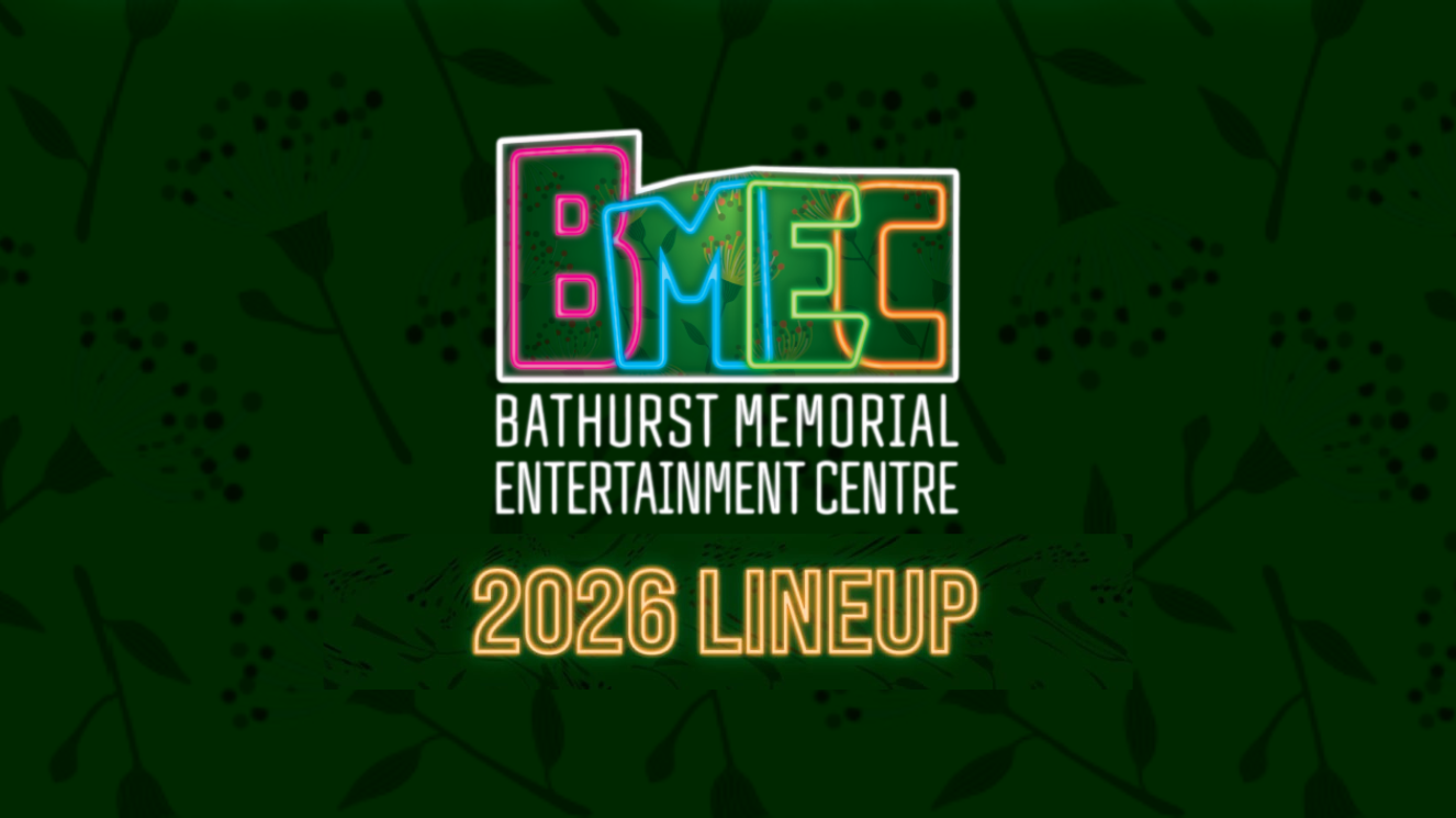 Our 2026 Line Up is out now — Bathurst Memorial Entertainment Centre